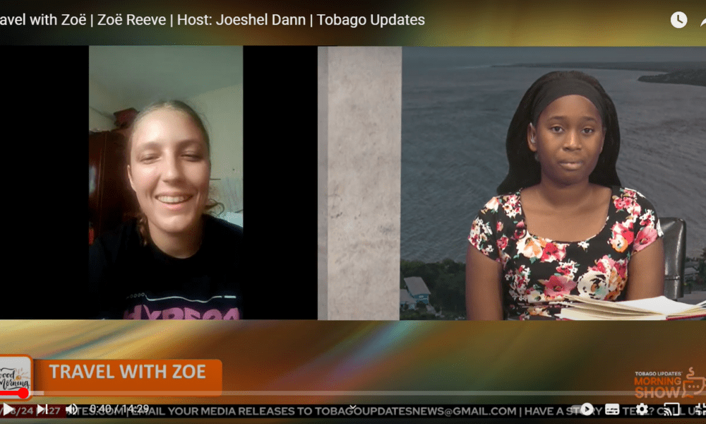 Travel with Zoë | Zoë Reeve | Tobago Updates - Tobago Updates